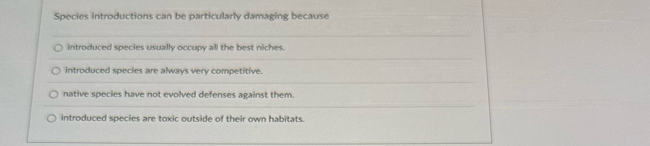 Solved Species introductions can be particularly damaging | Chegg.com