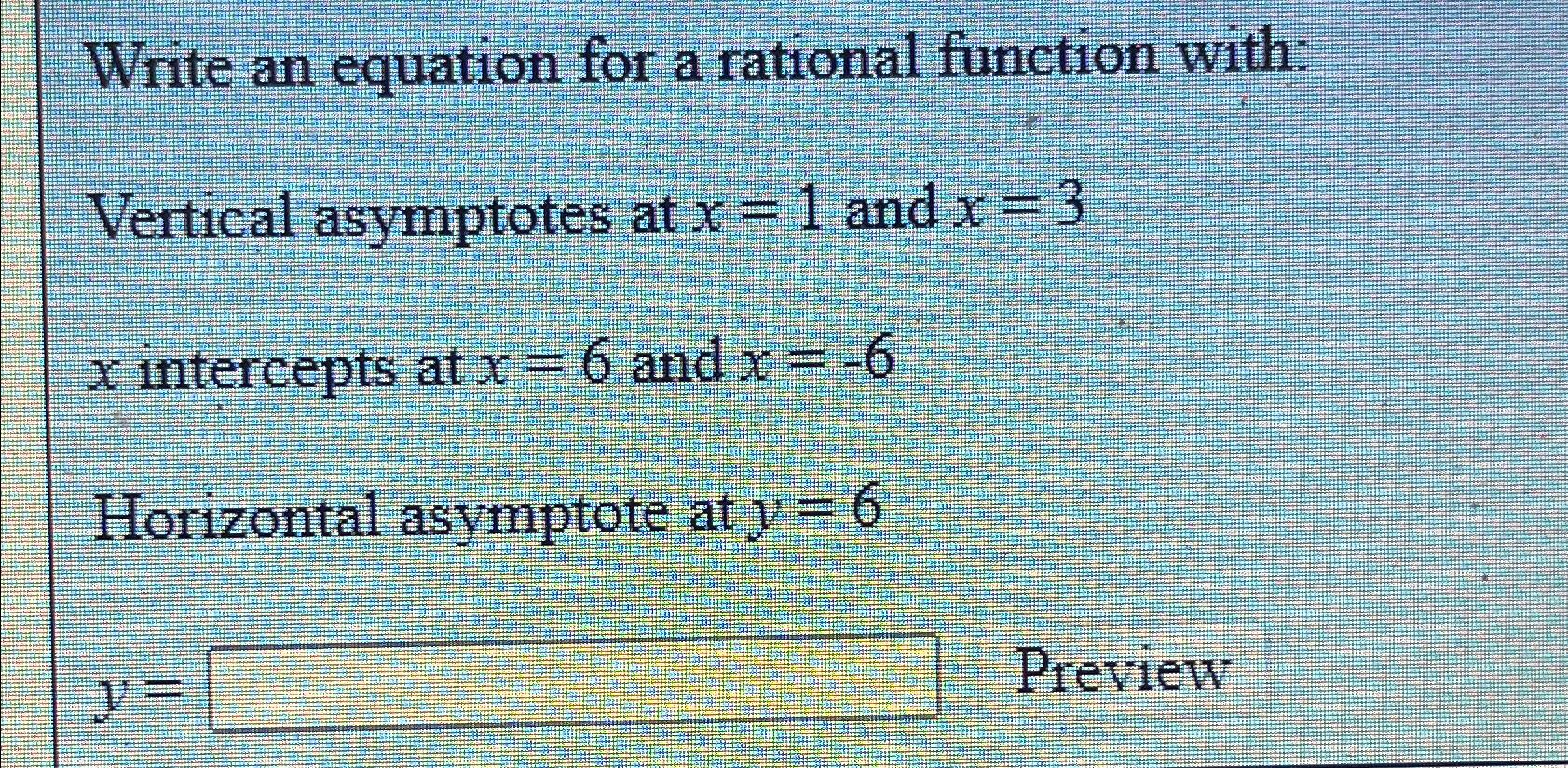 Solved Write an equation for a rational function | Chegg.com