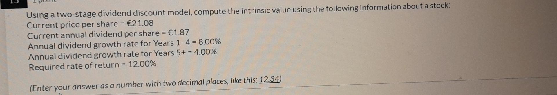 Solved Using a two-stage dividend discount model, compute | Chegg.com