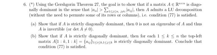 Solved 6. (∗) Using the Gershgorin Theorem 27 , the goal is | Chegg.com