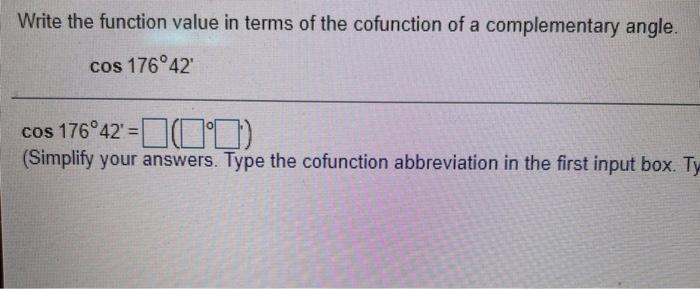 Solved Write the function value in terms of the cofunction | Chegg.com