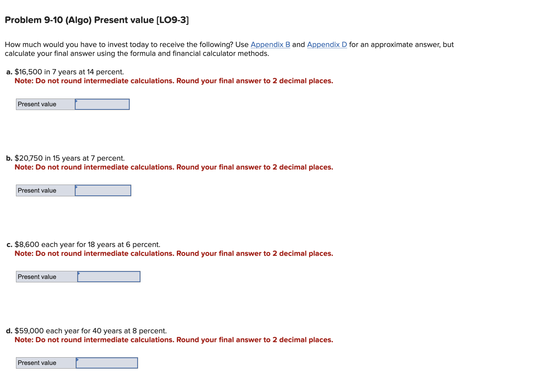 Solved Problem 9-10 (Algo) ﻿Present value [LO9-3]How much | Chegg.com