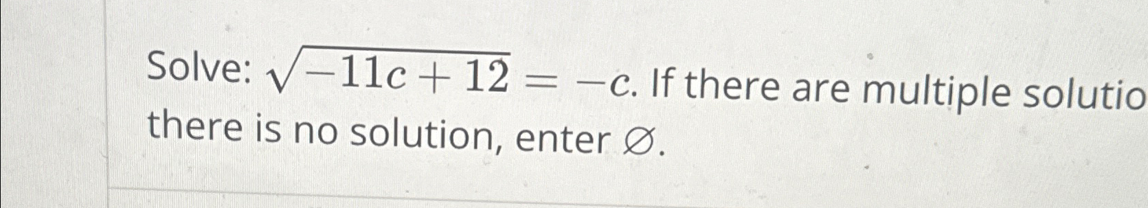 Solved Solve: -11c+122=-c. ﻿If there are multiple solutio | Chegg.com