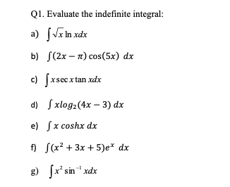 Solved Q1. ﻿Evaluate the indefinite | Chegg.com