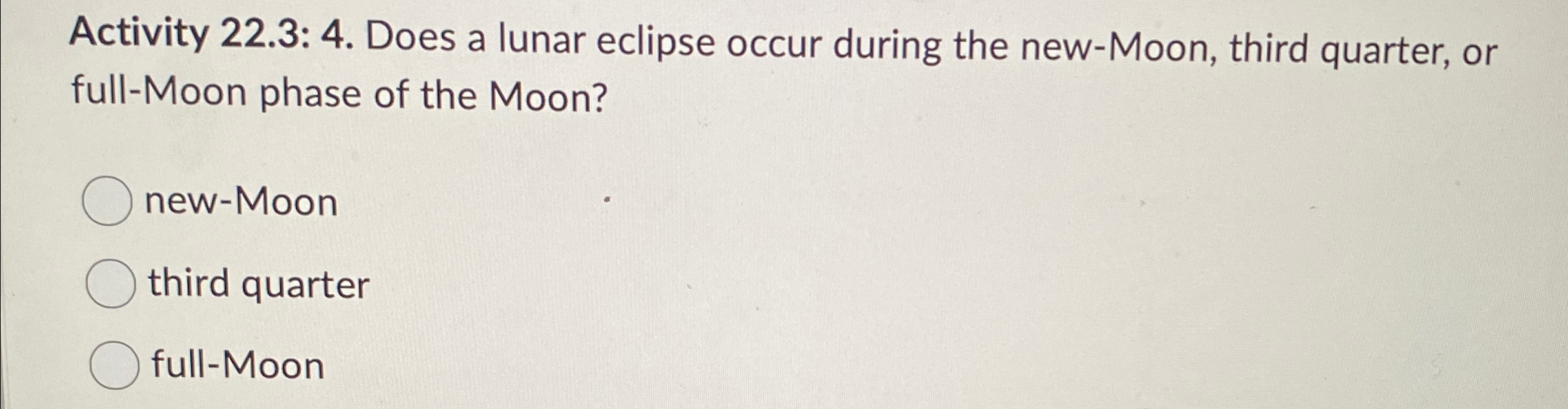 Solved Activity 22.3: 4. ﻿Does a lunar eclipse occur during | Chegg.com