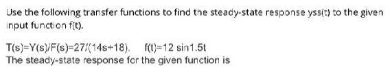 Solved Use the following transfer functions to find the | Chegg.com