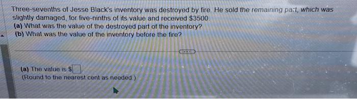 Solved Three-sevenths of Jesse Black's inventory was | Chegg.com