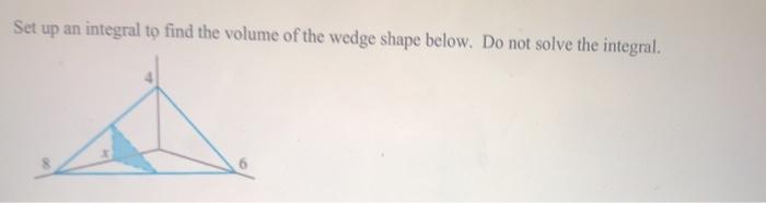 Solved Set up an integral to find the volume of the wedge | Chegg.com