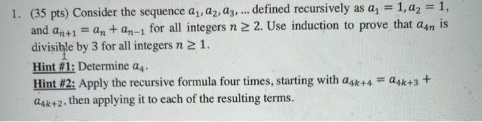 Solved 1. (35 pts) Consider the sequence a1,a2,a3,… defined | Chegg.com