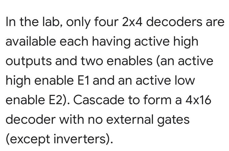 Solved In the lab, only four 2x4 decoders are available each | Chegg.com