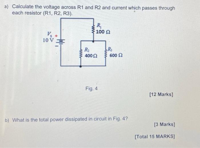 Solved a) Calculate the voltage across R1 and R2 and current | Chegg.com
