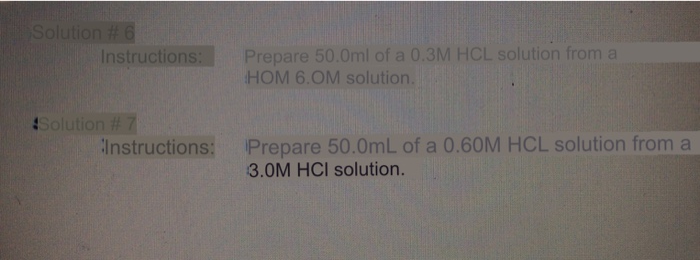 Solved Solution # 6 Instructions: Prepare 50.0ml of a 0.3M | Chegg.com