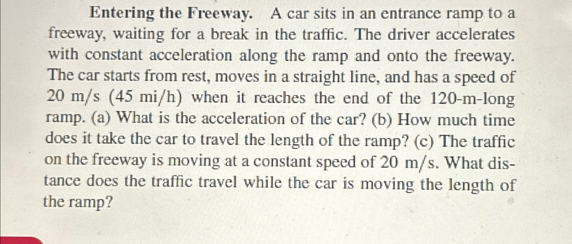 Solved Entering the Freeway. A car sits in an entrance ramp | Chegg.com