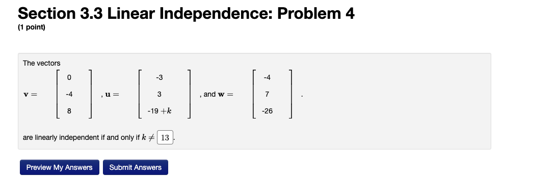 Solved Section 3.3 ﻿Linear Independence: Problem 4(1 ﻿point) | Chegg.com
