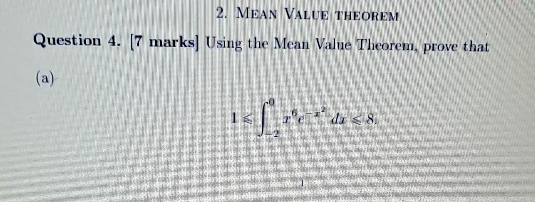 Solved Question 4. [7 marks] Using the Mean Value Theorem, | Chegg.com