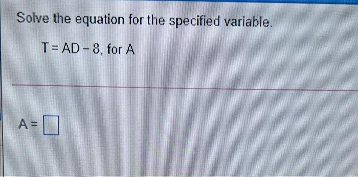 Solved Solve P=2C + 2D for C. C=0 Solve the equation for | Chegg.com