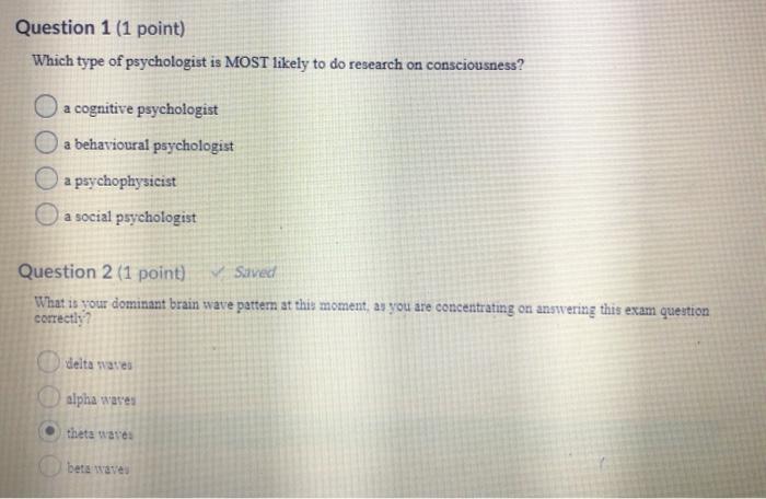 Solved Question 1 (1 point) Which type of psychologist is | Chegg.com