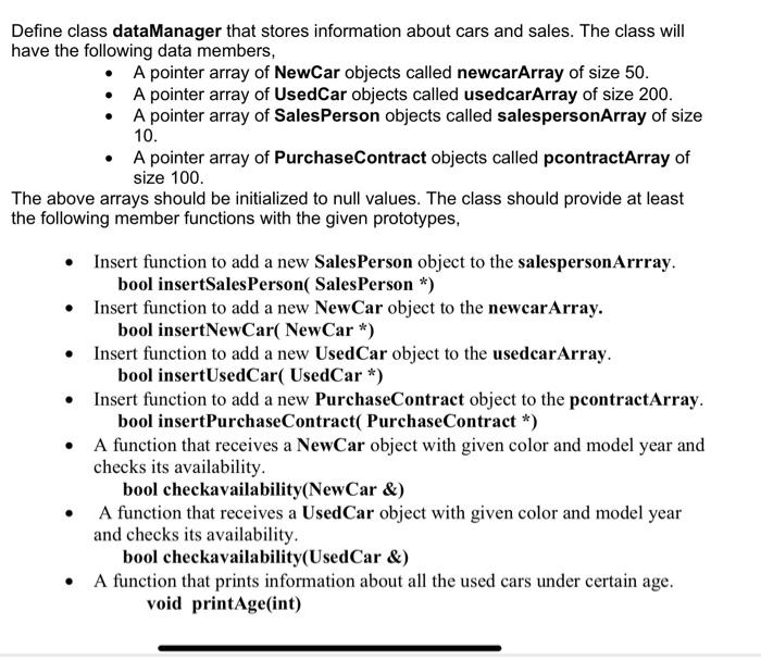 Define class dataManager that stores information | Chegg.com Define class dataManager that stores information | Chegg.com