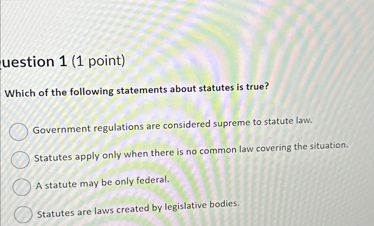 Solved uestion 1 (1 ﻿point)Which of the following statements | Chegg.com
