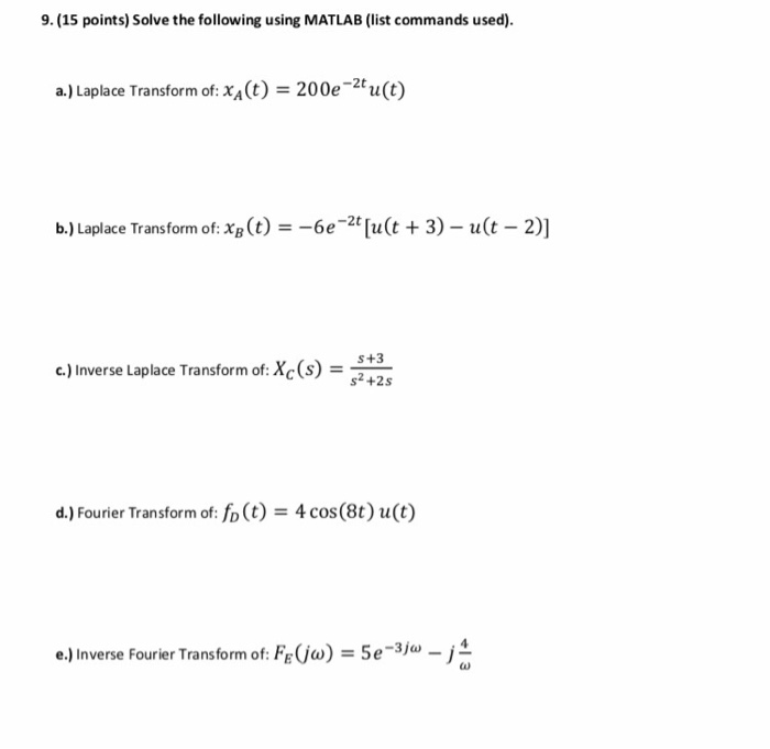 Solved 9. (15 points) Solve the following using MATLAB (list | Chegg.com
