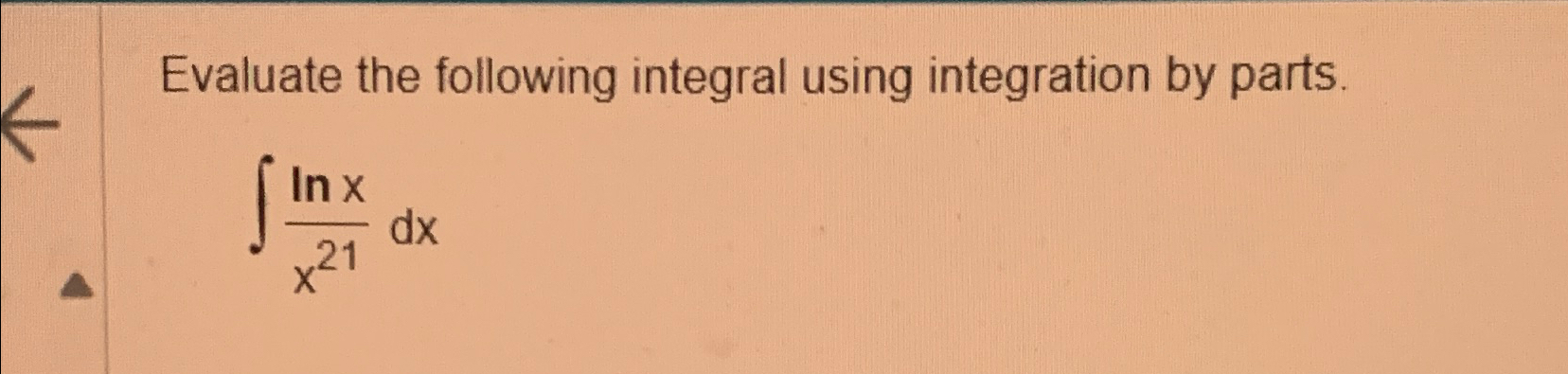 Solved Evaluate the following integral using integration by | Chegg.com