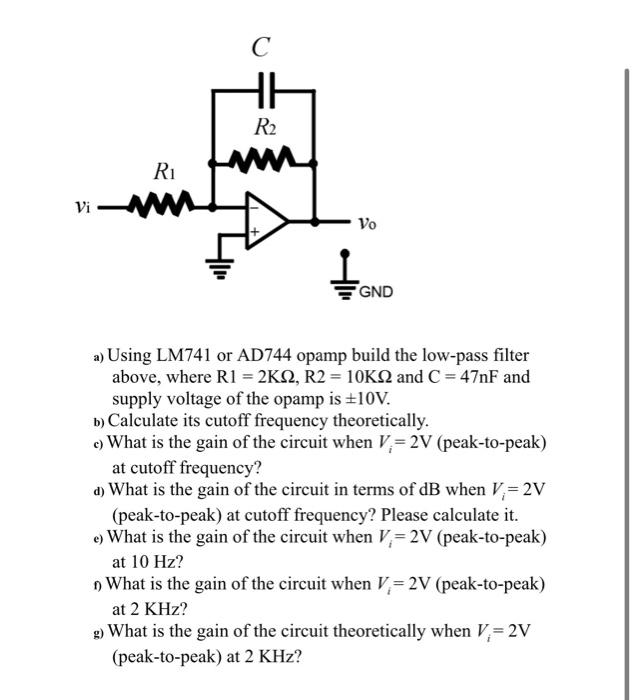 a) Using LM741 or AD744 opamp build the low-pass | Chegg.com
