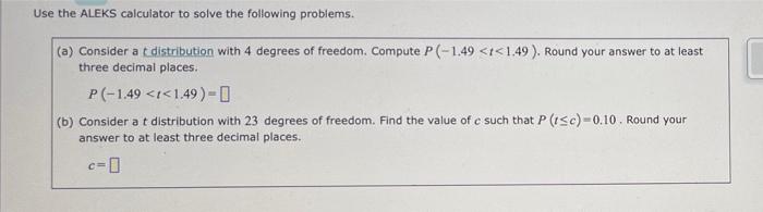 Solved Use the ALEKS calculator to solve the following | Chegg.com