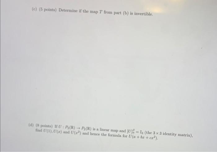 Solved (a) (7 points) Prove that β={1+2x,x,−3+x2} is a basis | Chegg.com