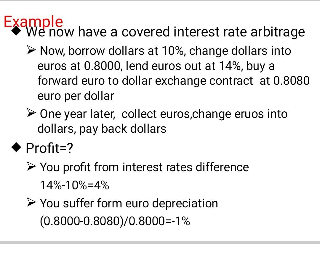 Solved Example We now have a covered interest rate arbitrage | Chegg.com