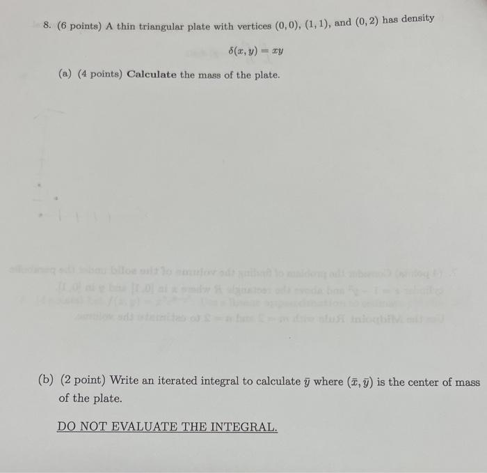 Solved 8. (6 points) A thin triangular plate with vertices | Chegg.com