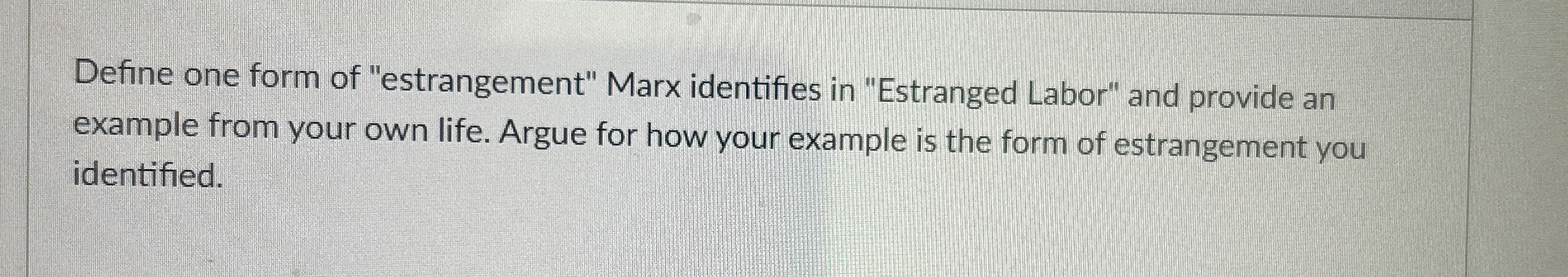 Define one form of "estrangement" Marx identifies in | Chegg.com