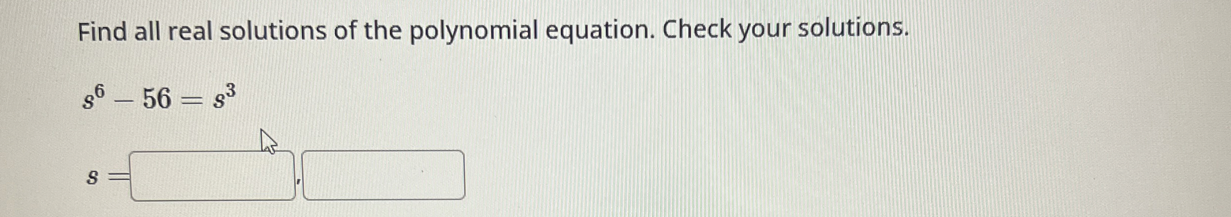 Solved Find all real solutions of the polynomial equation. | Chegg.com