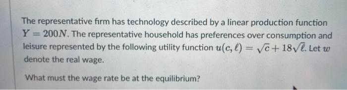 Solved The representative firm has technology described by a | Chegg.com