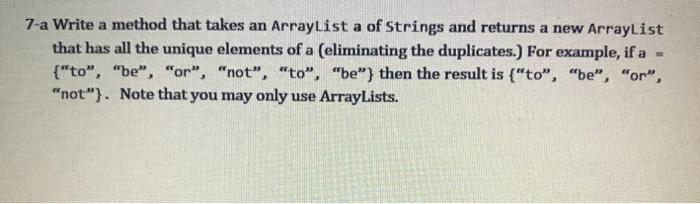 Solved 7-a Write a method that takes an ArrayList a of | Chegg.com