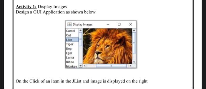 Solved Activity 1: Display Images Design a GUI Application | Chegg.com