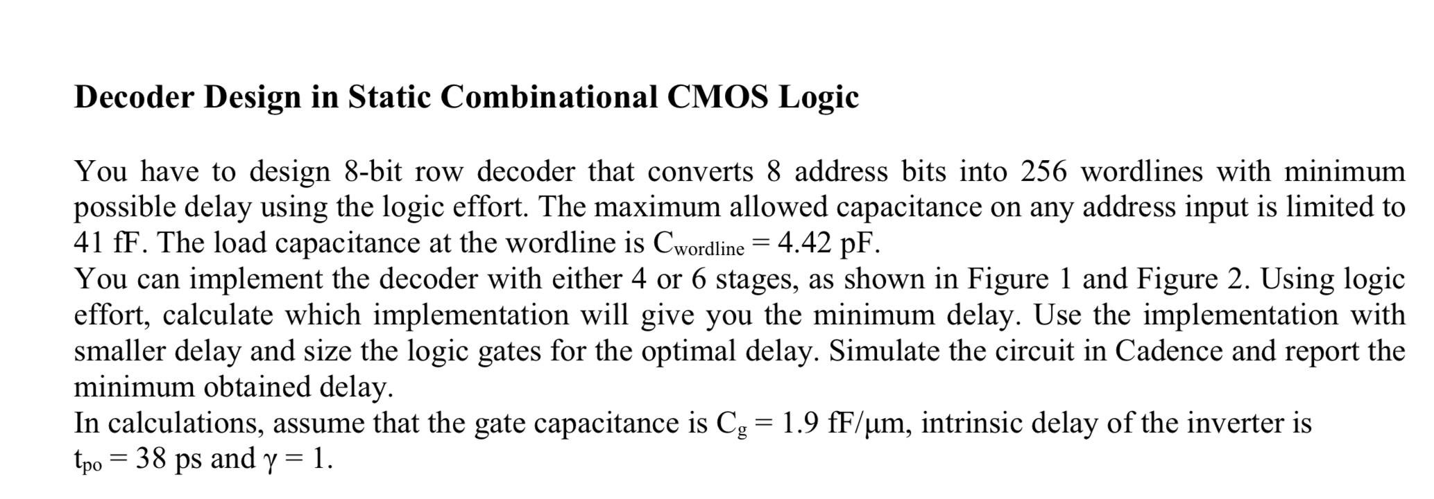 Solved Decoder Design in Static Combinational CMOS LogicYou | Chegg.com