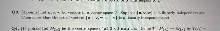 Solved Q3. [4 points] Let u,v,w be vectors in a vector space | Chegg.com