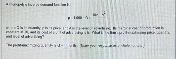Solved A monopoly's inverse demand function is | Chegg.com