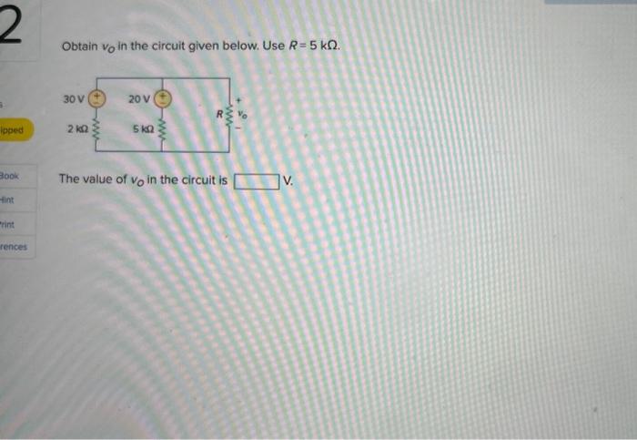 Solved Obtain vO in the circuit given below. Use R=5kΩ. The | Chegg.com