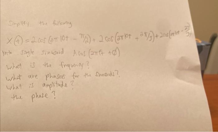 Solved it + Samplffy the following X (A) = 2 cos (215 10t - | Chegg.com