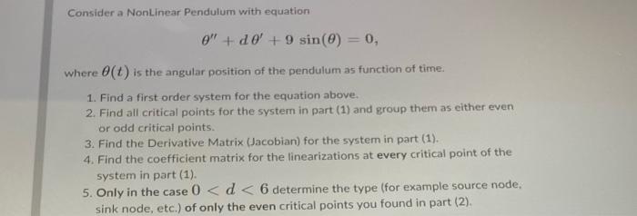 Solved Consider a NonLinear Pendulum with equation | Chegg.com