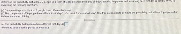 Solved a Determine the probability that at least 2 people in | Chegg.com