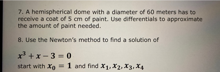 Solved 7. A hemispherical dome with a diameter of 60 meters | Chegg.com