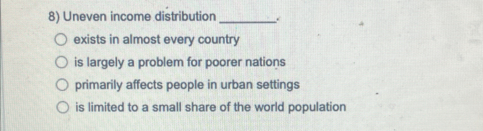 Solved Uneven income distributionexists in almost every | Chegg.com