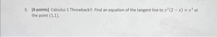Solved 3. [4 points] Calculus 1 Throwback!! Find an equation | Chegg.com