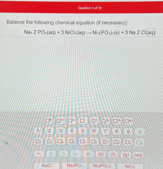 Solved Na32PO4(aq)+3NiCl2(aq)→Ni3(PO4)2( s)+3Na2Cl(aq) | Chegg.com