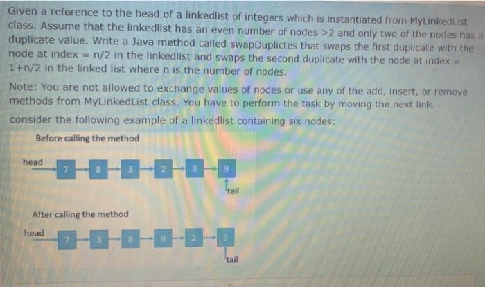Solved Given a reference to the head of a linkedlist of | Chegg.com