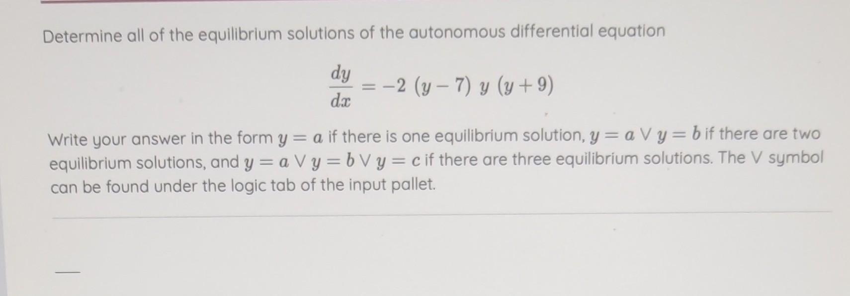 Solved Determine all of the equilibrium solutions of the | Chegg.com