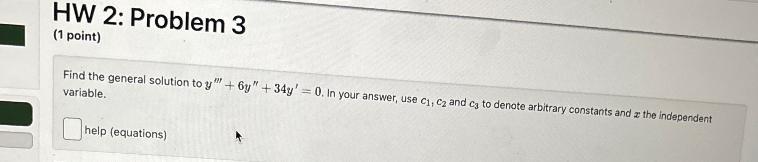 Solved HW 2: Problem 3 (1 ﻿point)Find the general solution | Chegg.com