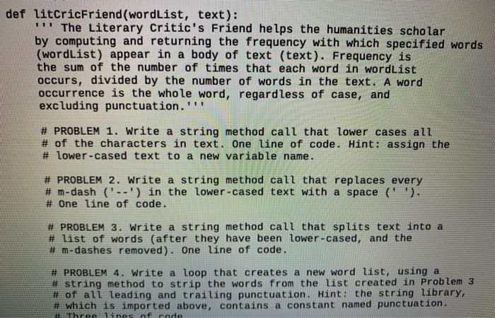 Solved import string def litcricFriend(wordList, text): | Chegg.com